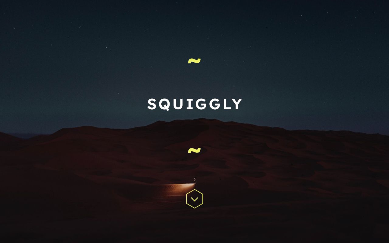 Squiggly